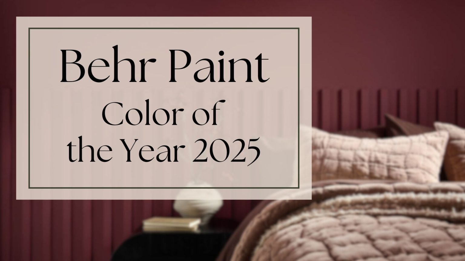 Behr Paint 2025 Color of the Year - Color Trends